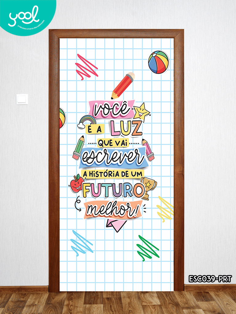Capa de Porta Sejam Bem-Vindos Sala de Aula Você é a Luz do Futuro - Yool